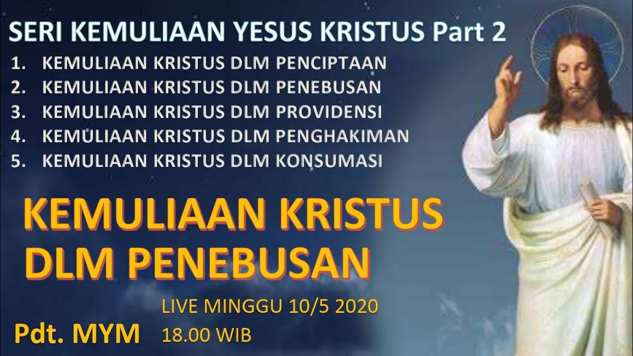 KEMULIAAN KRISTUS DALAM PENEBUSAN - YouTube