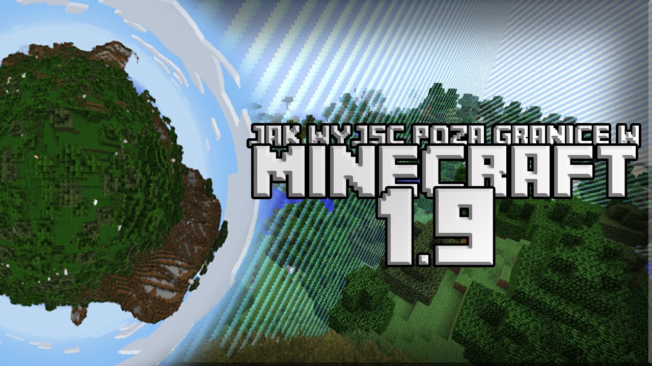 Jak wyjść poza granicę świata w Minecraft 1.9? (Błąd gry) - YouTube