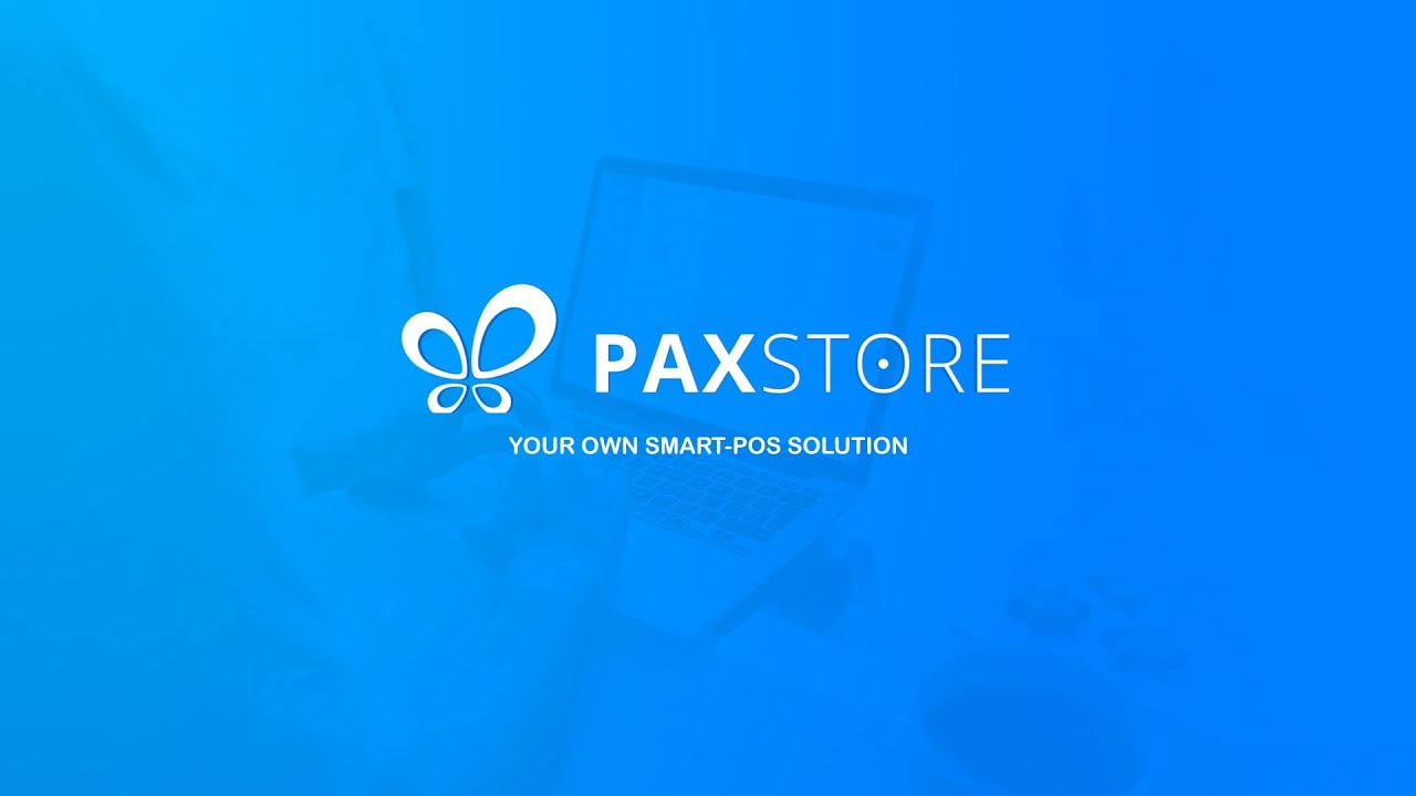 PAXSTORE Your Own Smart-Pos Solution - YouTube