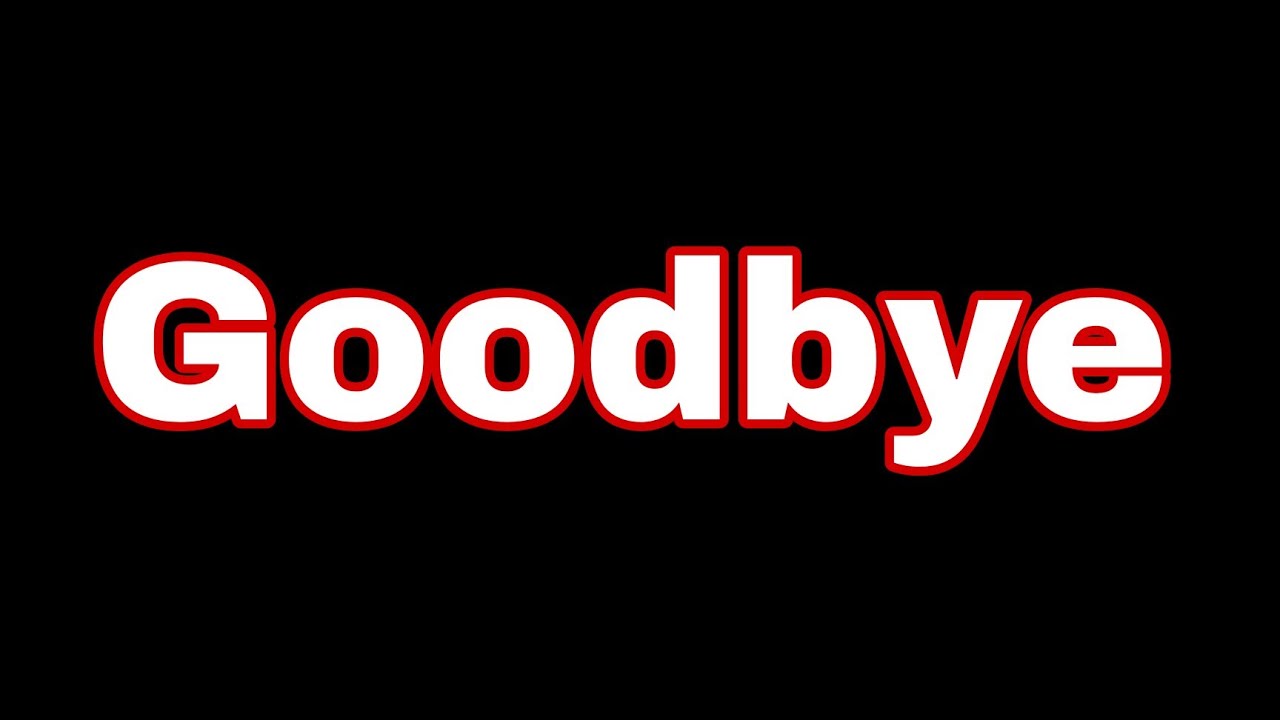 How do I say goodbye?... - YouTube