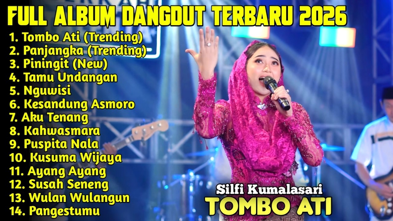 TOMBO ATI - SILVI KUMALASARI FULL ALBUM DANGDUT TERBARU 2026 - YouTube