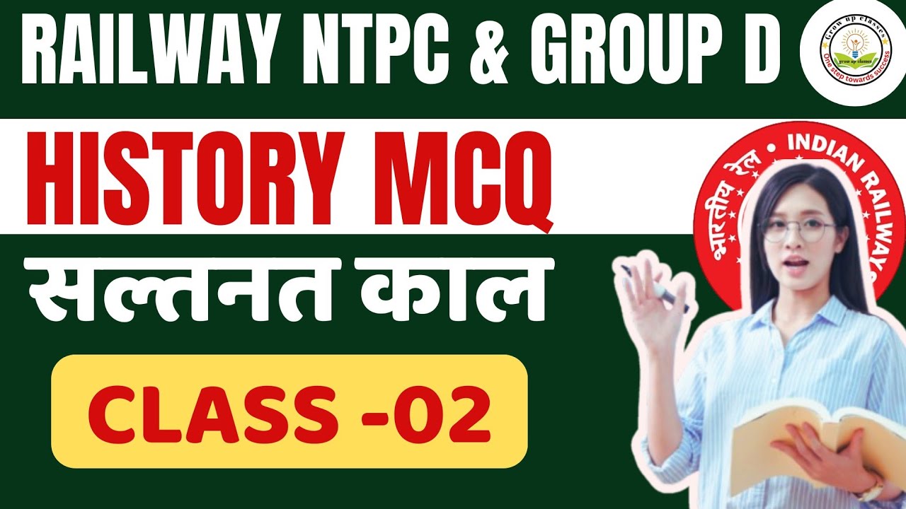 सल्तनत काल I History For NTPC &GROUP D I HISTORY FOR ALL RAILWAY EXAM I 🔥🔥Class 02 - YouTube
