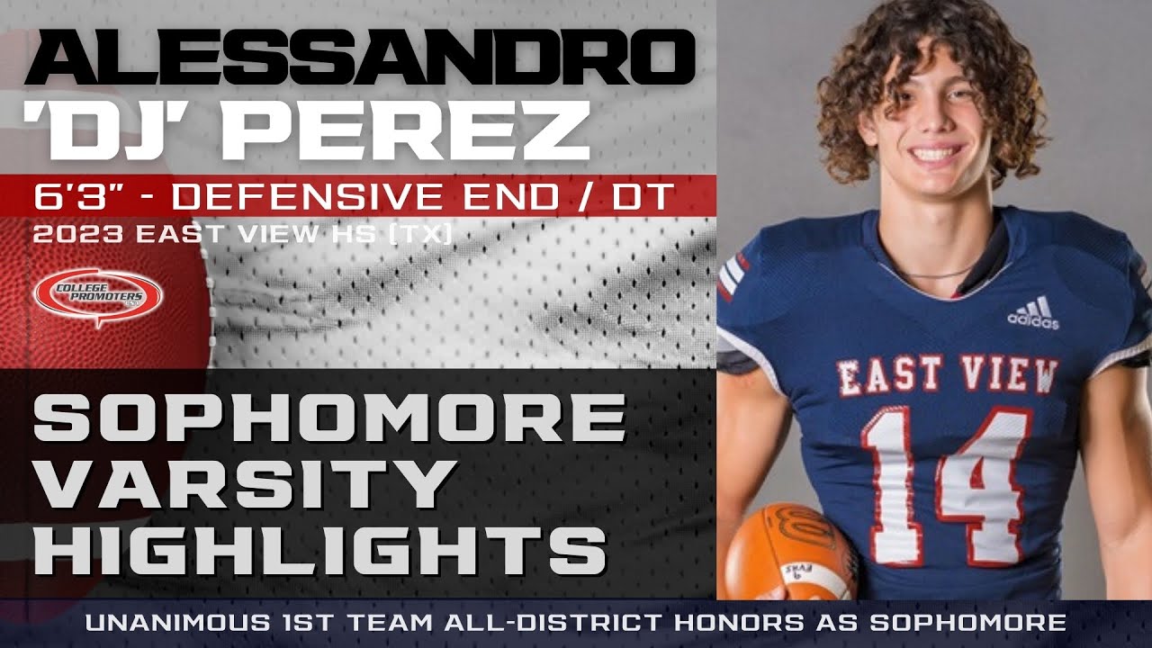 2023 Alessandro "DJ" Perez | 6'3" - DE/DT | Sophomore Varsity ...
