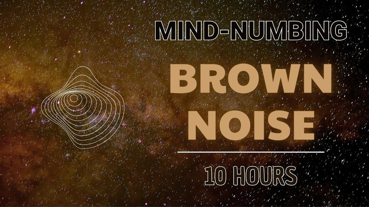 Mind-numbing Brown Noise (10 Hours) BLACK SCREEN - Study, Sleep ...