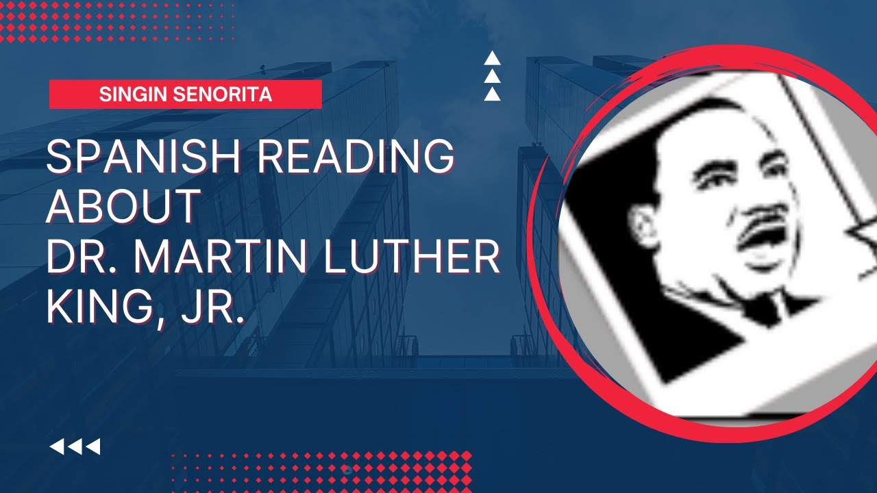 Spanish Reading about Dr. Martin Luther King, Jr. with cognates and ...