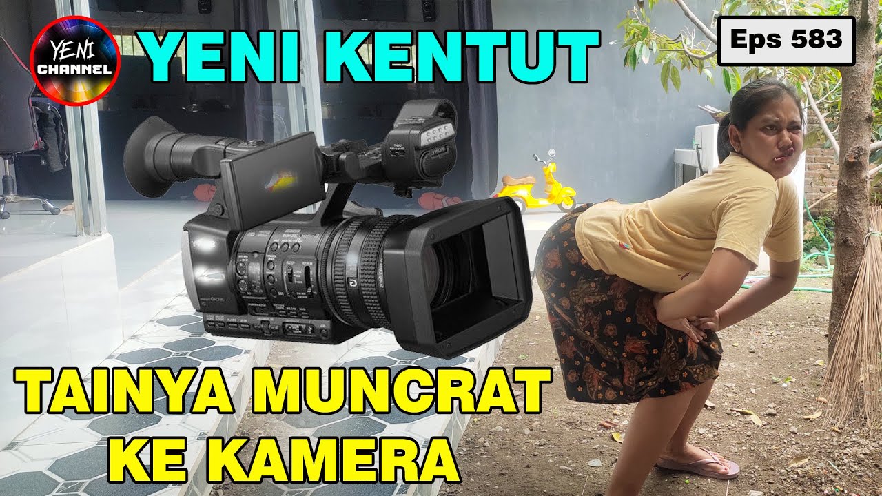 Yeni Ngentut Taiinya Muncrat Ke Kamera || Eps 583 - YouTube