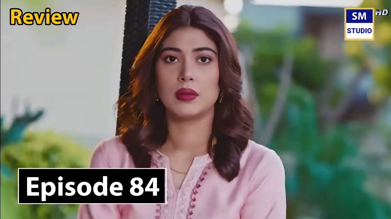 Rukawat e Ishq Episode 84 - Momal Shaikh - Wahaj Ali - Review TV Drama - 28th Oct 2024 - SM ...