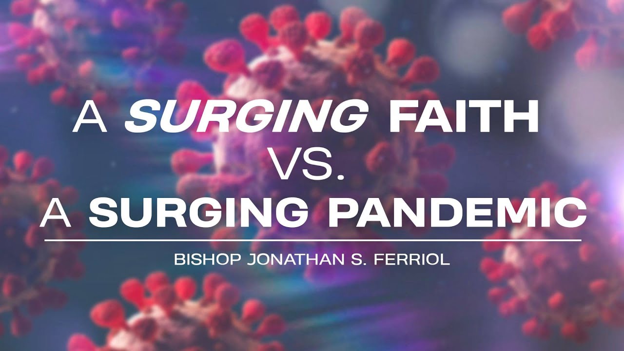 SURER WORD | OCTOBER 9, 2023 | A SURGING FAITH VS. A SURGING PANDEMIC ...