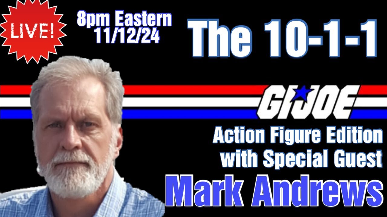 The 10-1-1 G.I. Joe Action Figure Edition with Special Guest Mark ...
