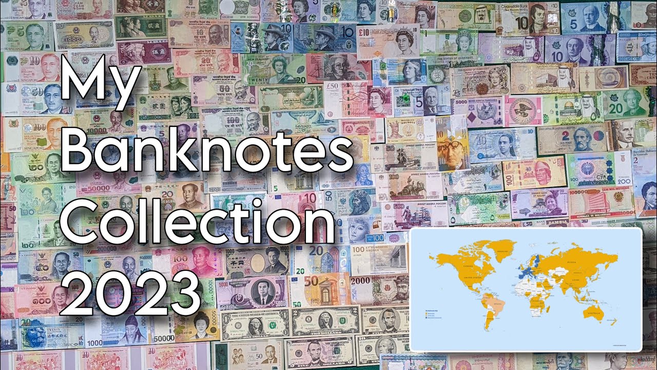 My Banknotes Collection - 2023 - YouTube
