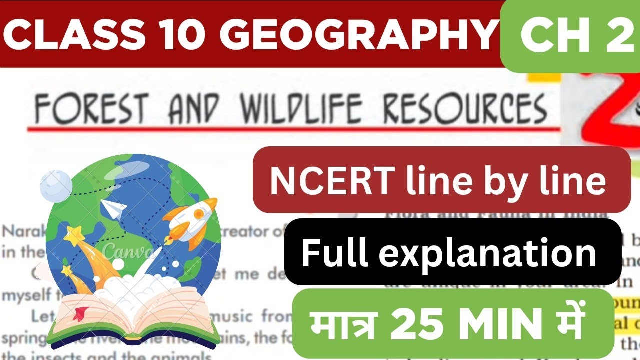 Forest and Wildlife Resources - Class 10 Geography Chapter 2 [Full ...