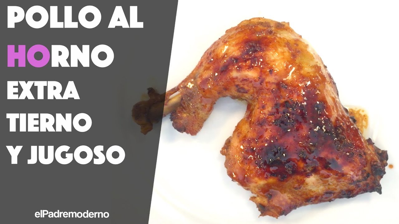 POLLO al HORNO super tierno y jugoso | Receta Fácil - YouTube