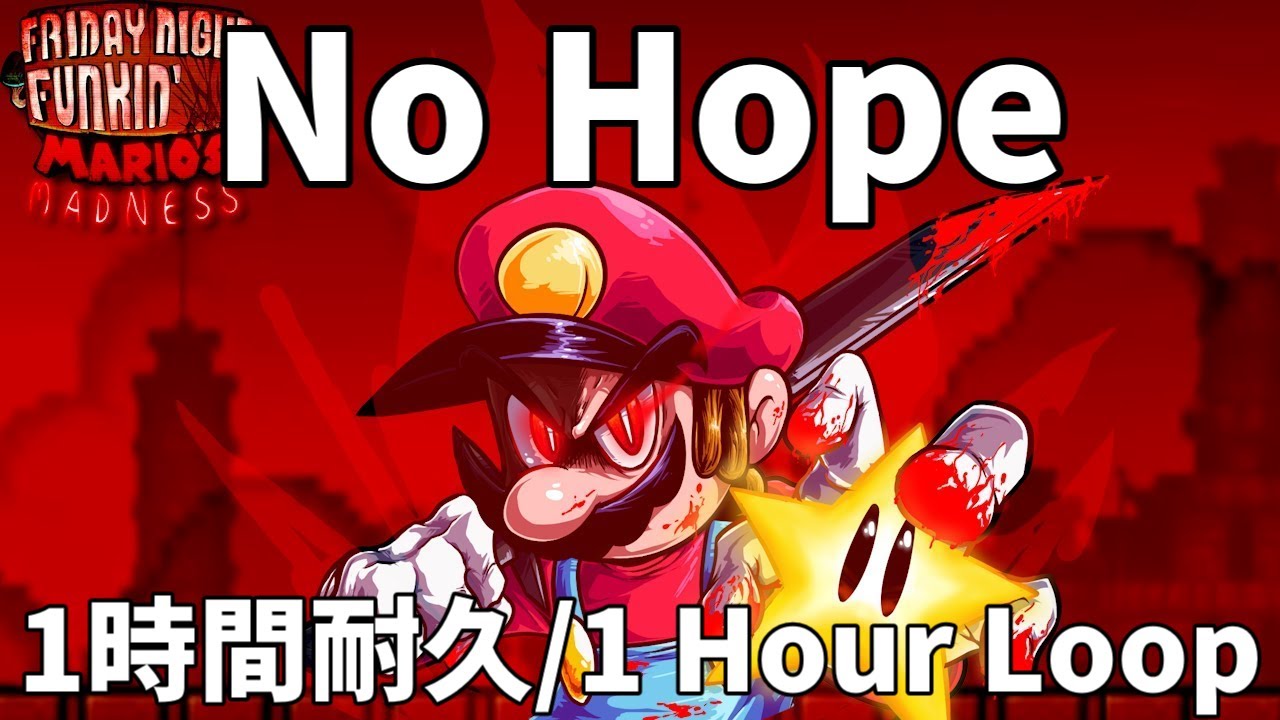 No Hope 1時間耐久 / 1 Hour Loop(FNF Mario's Madness V2) - YouTube