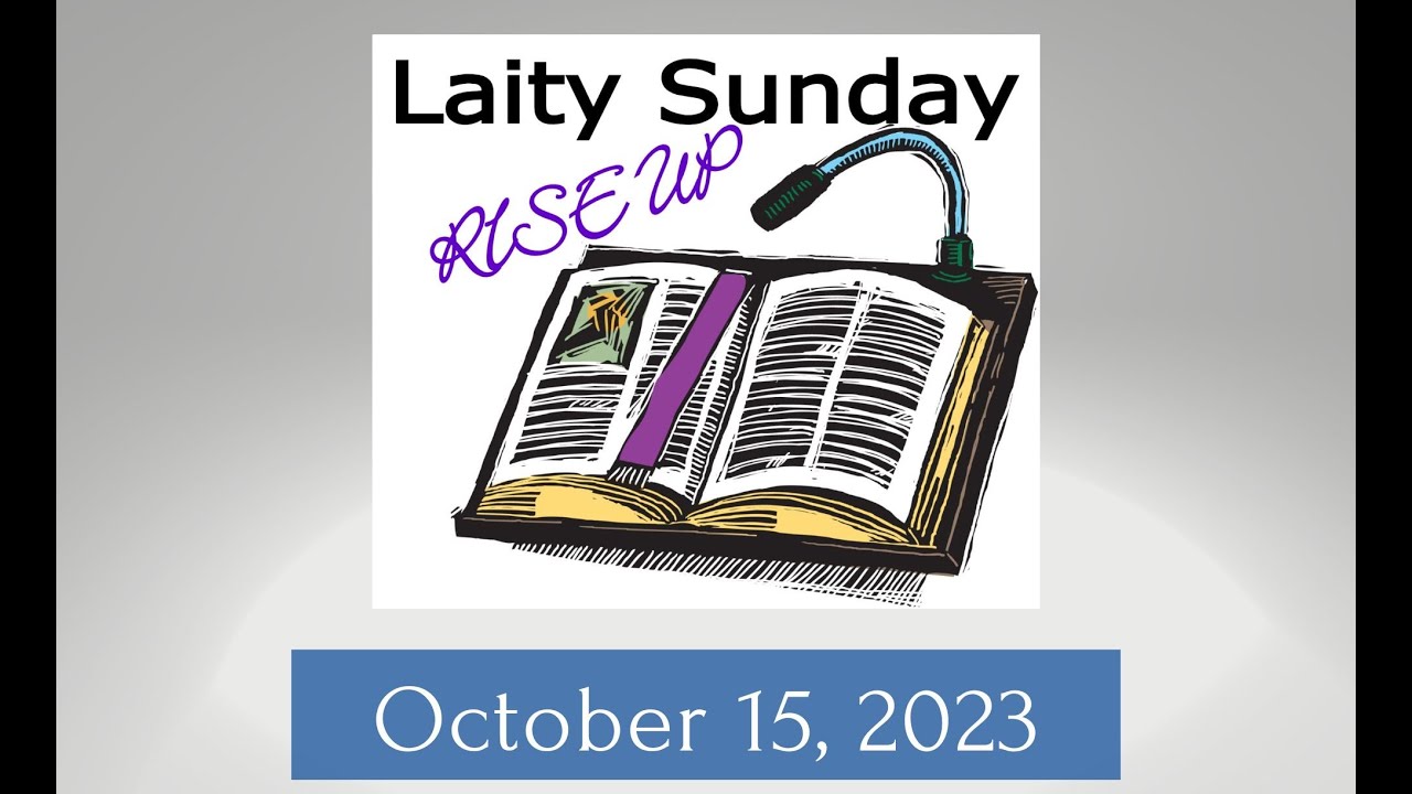 10-15-2023 - Laity Sunday - "Rise Up!" - YouTube