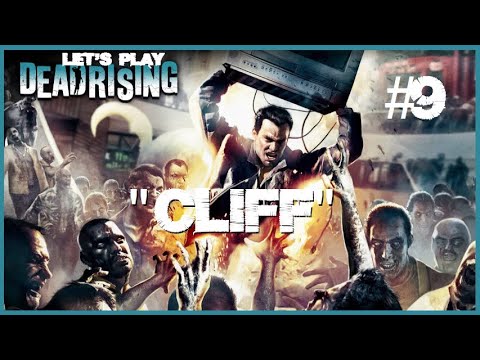 Let's Play - Dead Rising - 09 - Cliff - YouTube