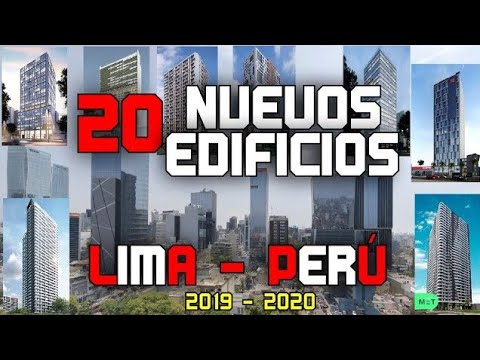 Nuevos Edificios para Lima - Peru (20 nuevos proyectos de 21 pisos a más (2019-2020) - YouTube