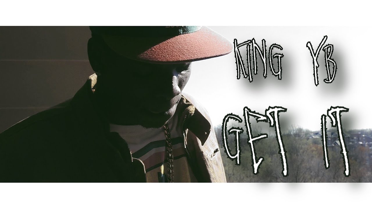 KING YB - GET IT (Official Video) shot by @KTDstudios - YouTube