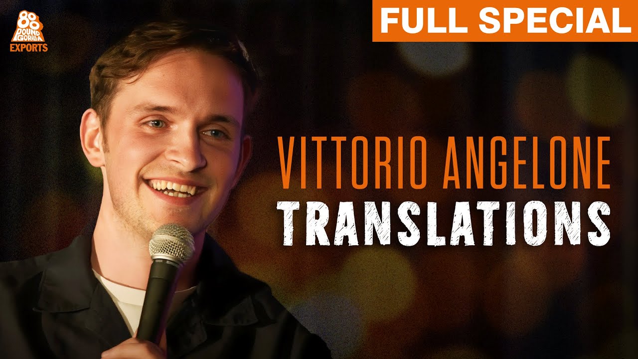 Vittorio Angelone | Translations (Full Comedy Special) - YouTube