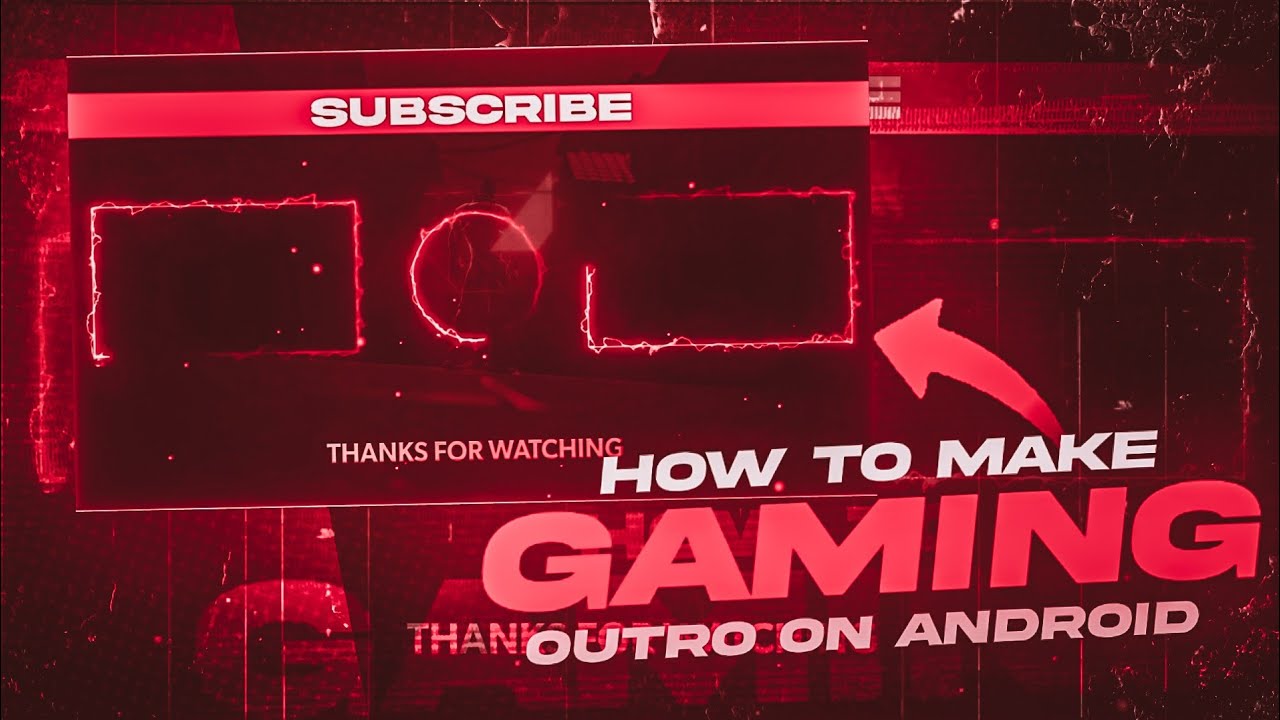Make professional gaming outro On Android | Outro Tutorial | Alpha ...