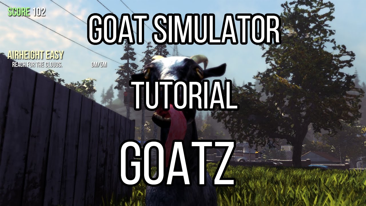 Goat Sim Tutorial - GoatZ - YouTube
