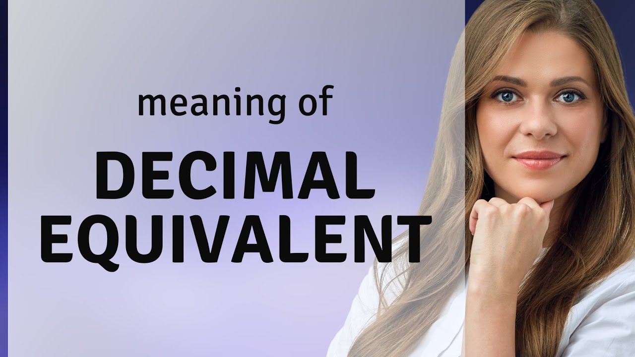 Understanding Decimal Equivalents: A Simple Guide - YouTube
