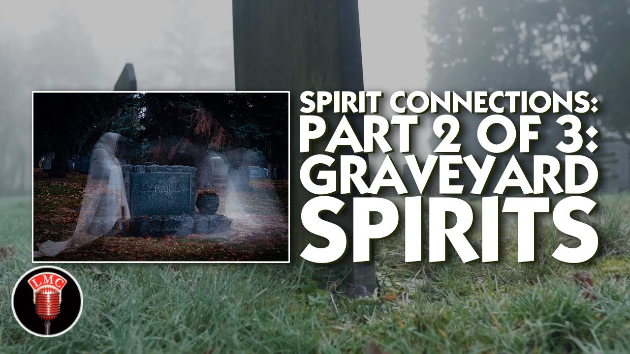 Spirits Part 2 of 3 Graveyards Lucky Mojo Hoodoo Rootwork Hour 07/21/19 ...