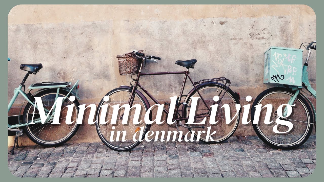 Living as An Extreme Minimalist in Denmark | 8 Ways I lived Minimally ...