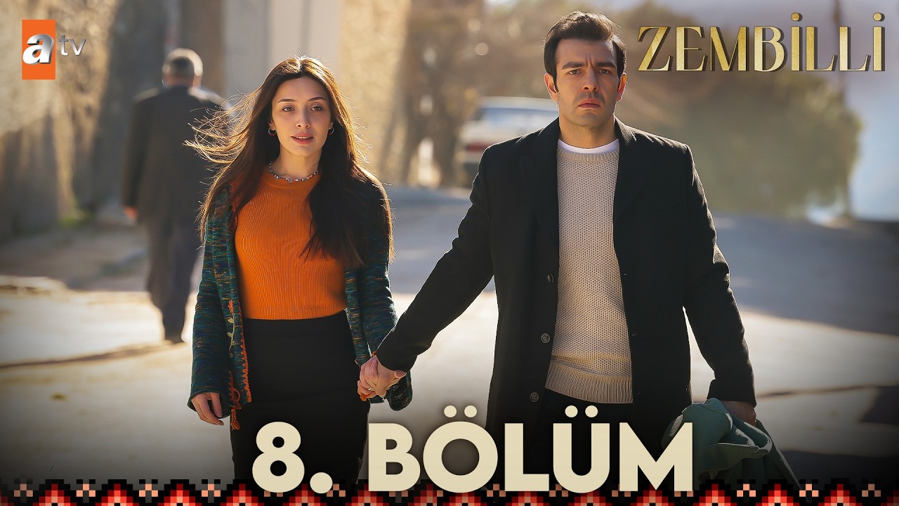 Zembilli 8. Bölüm @atvturkiye - YouTube
