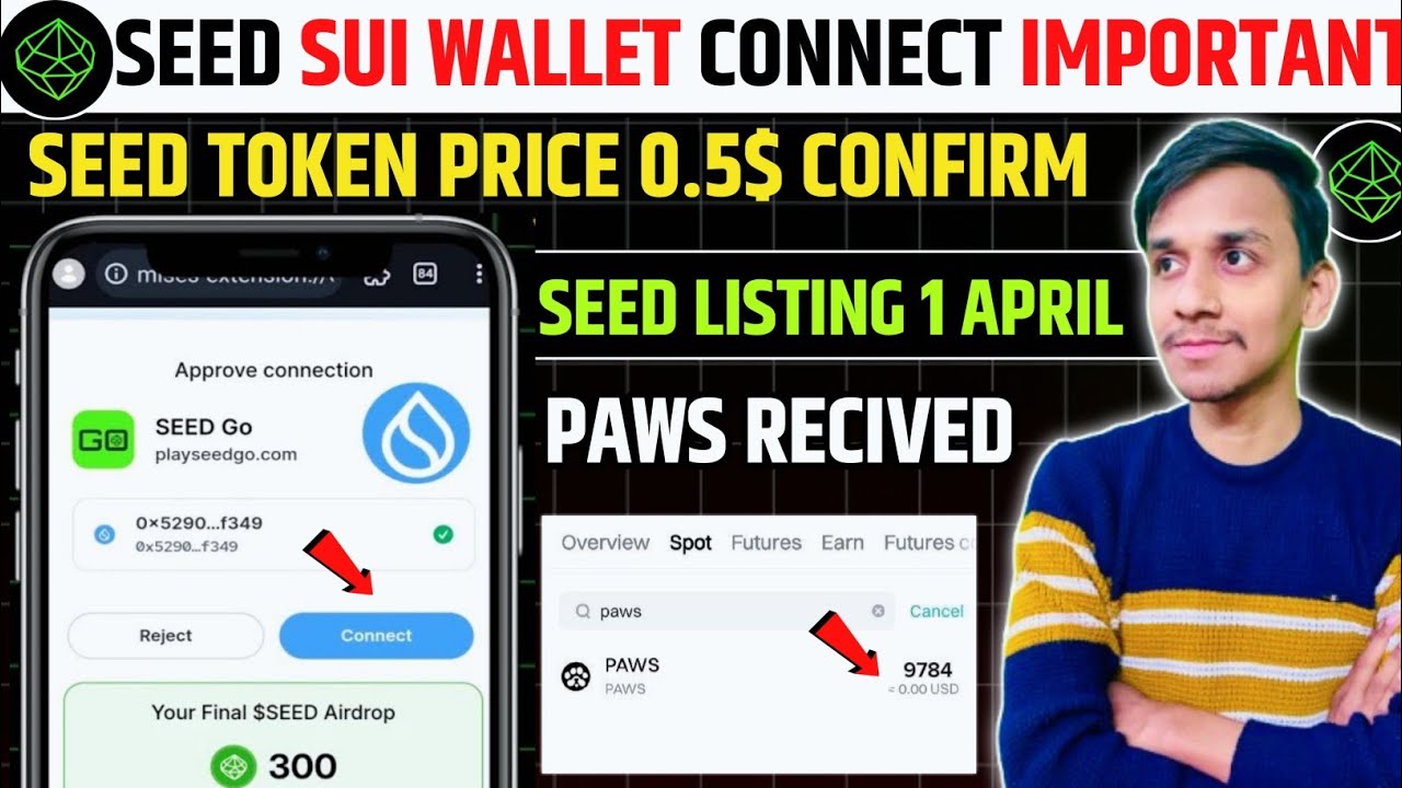 Seed Airdrop Sui Wallet Connect | Seed Token Price Prediction | Paws ...
