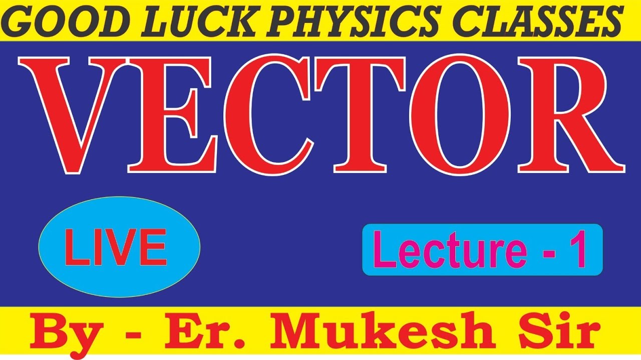 Vector (11th class) Live class - 1 - YouTube