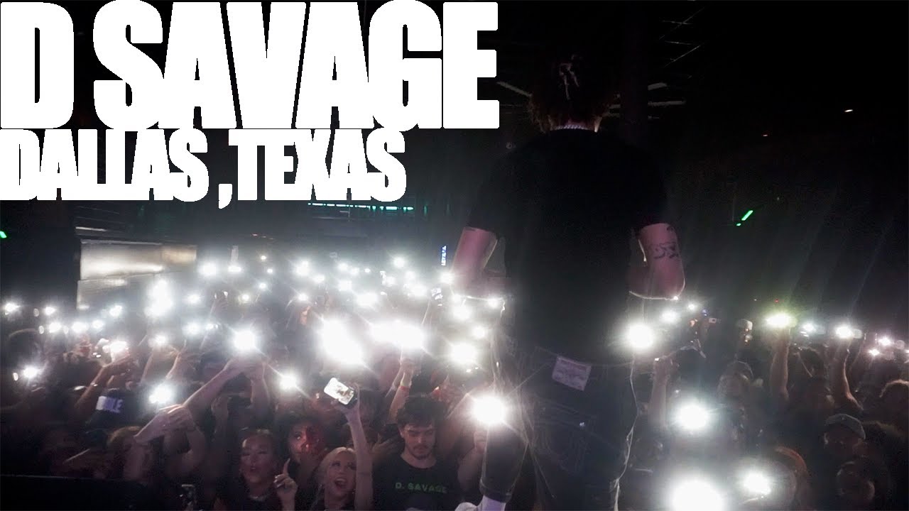 D SAVAGE (SOLD OUT!) SHOW LIVE IN DALLAS, TEXAS FULL PERFORMANCE - YouTube