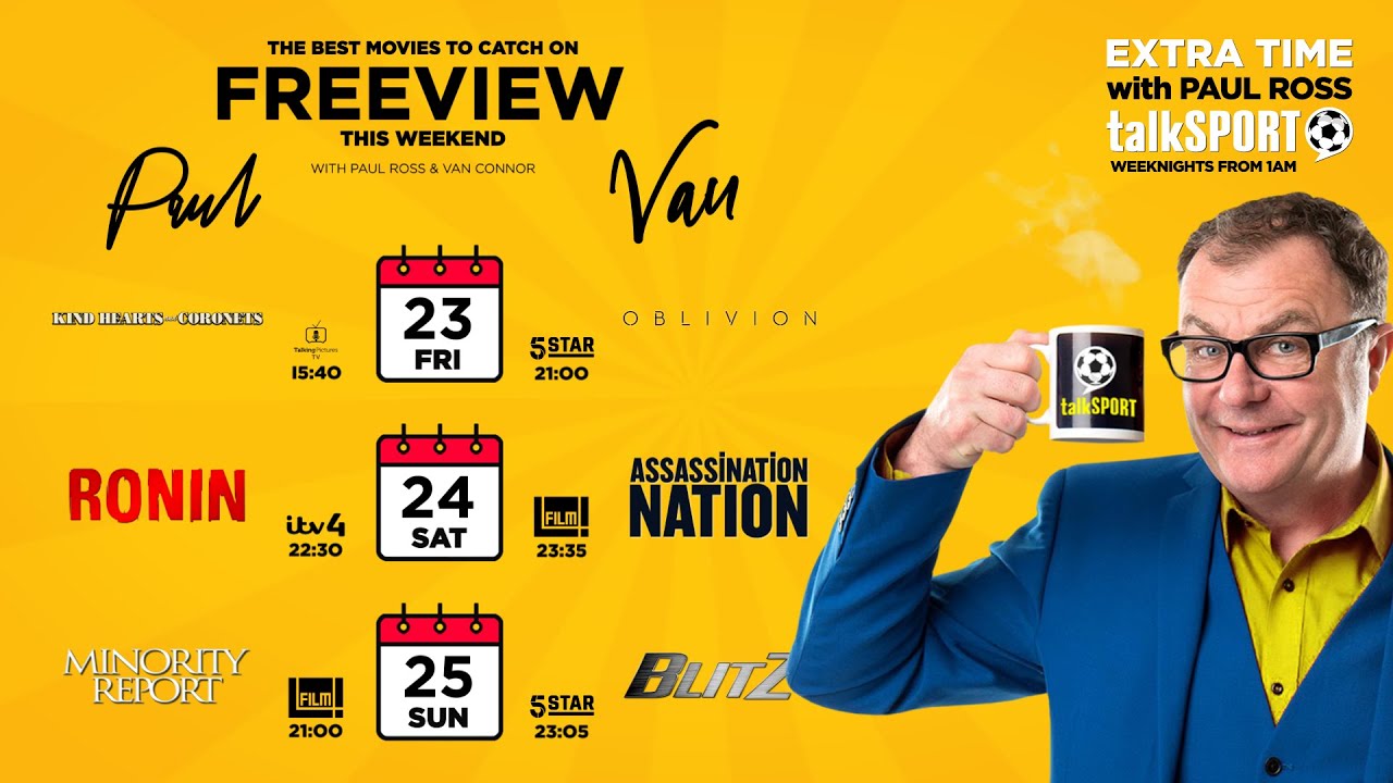 Extra Time with Paul Ross - Sept 23rd, 2022: Movies on Freeview this ...