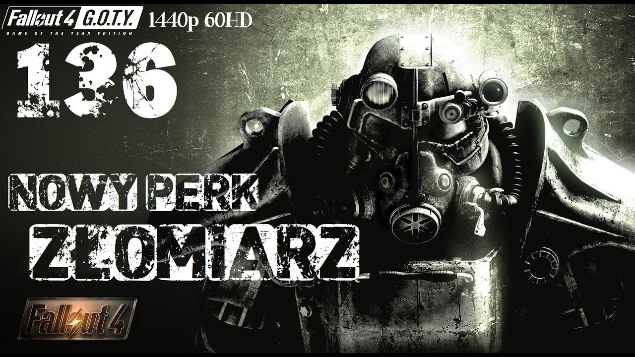 Fallout 4 G.O.T.Y. #136 ☢ Nowa Baza ☢ Kierunek Dom ☢ 1440p 60HD ☢ ...