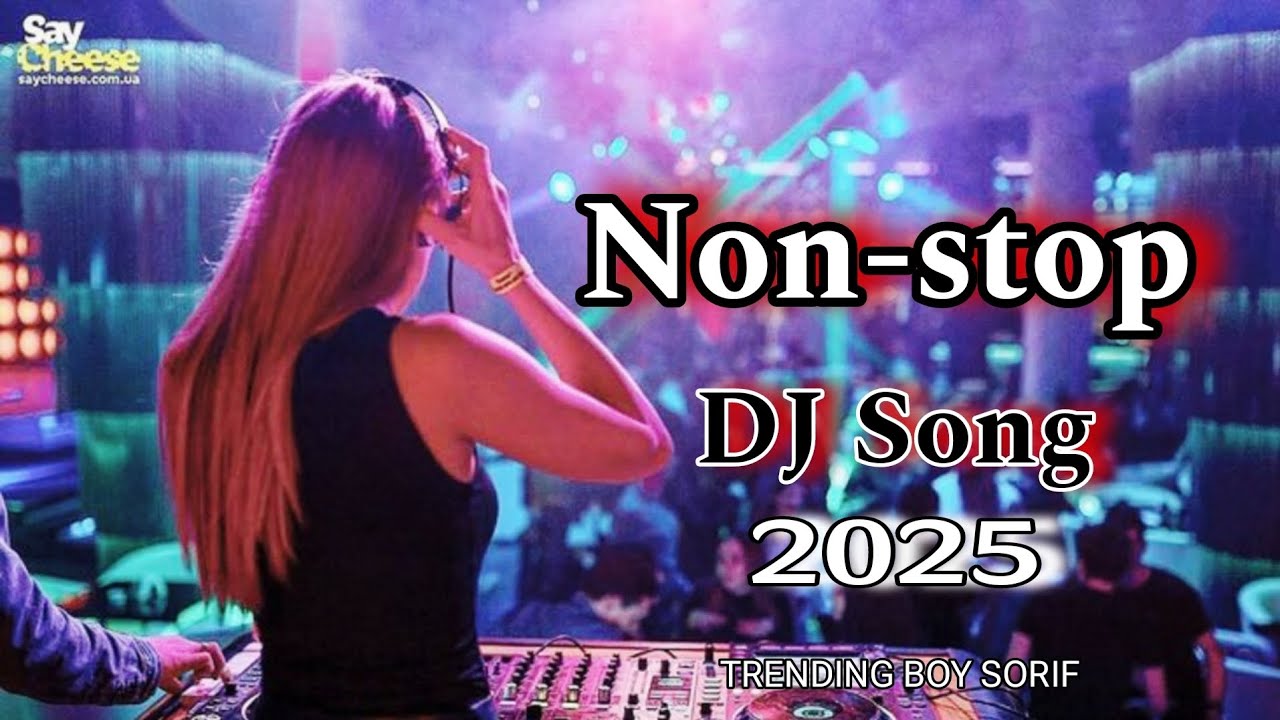 Non-Stop_DJ_Song_2025_☠️🔥 DJ Song Hindi Remix 🔥 New DJ 2025 ||Full DJ ...