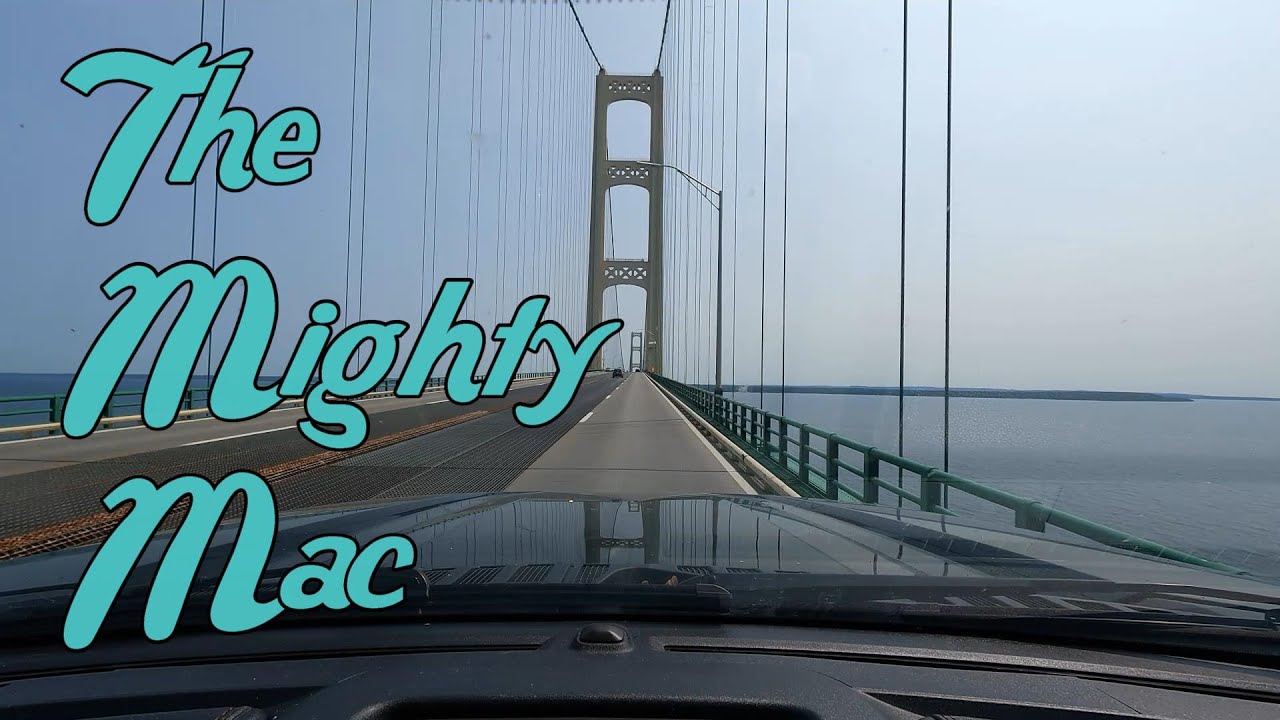 The Mighty Mac | Crossing the Mackinac Bridge - YouTube
