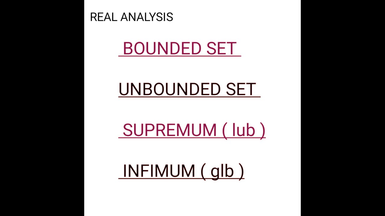 Bounded set, Unbounded set, Supremum , Infimum and related examples ...