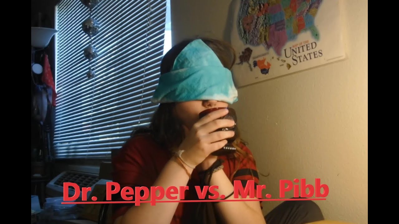 Dr.Pepper vs. Mr.Pibb Blind Taste Test - YouTube