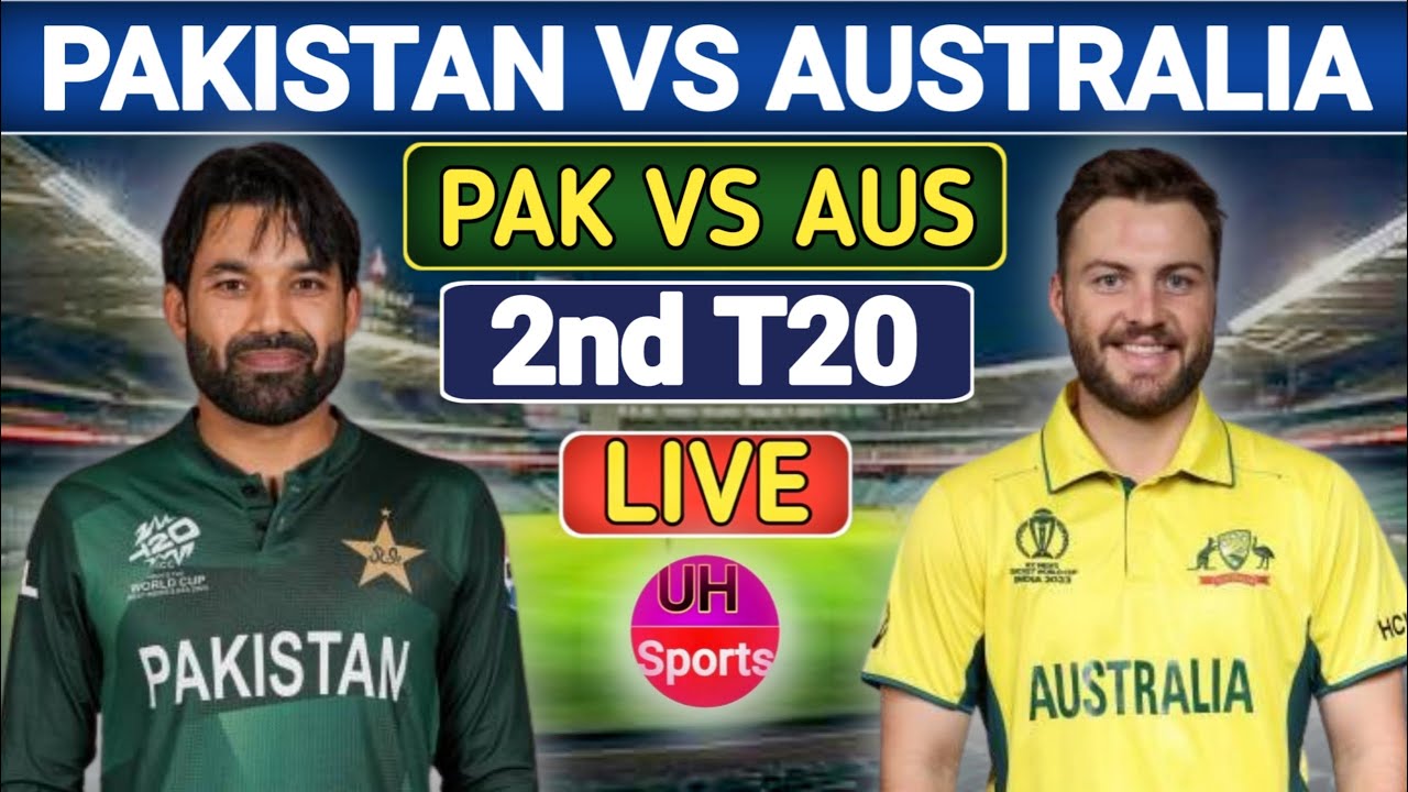 PAK Vs AUS Live Match Today, Score & Commentary | Pakistan vs Australia ...