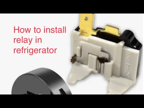 How to install relay in refrigerator - YouTube