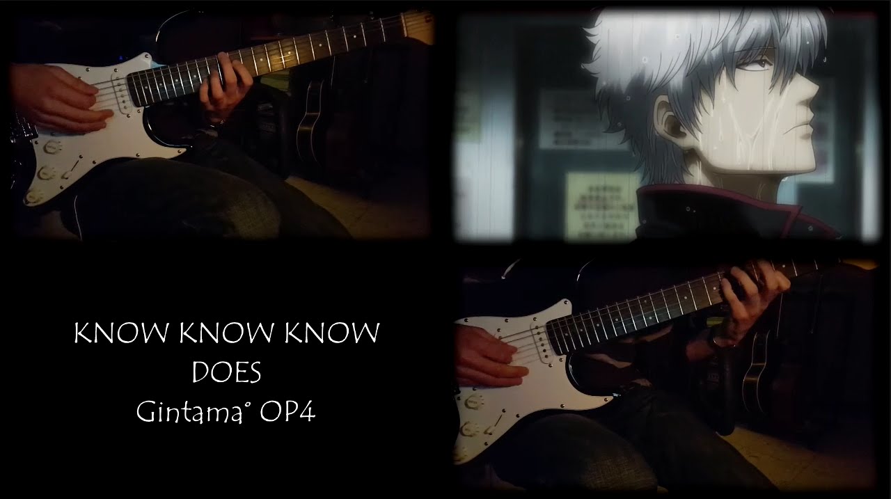 Gintama° (2015) OP4 - KNOW KNOW KNOW (Guitar Cover) - YouTube