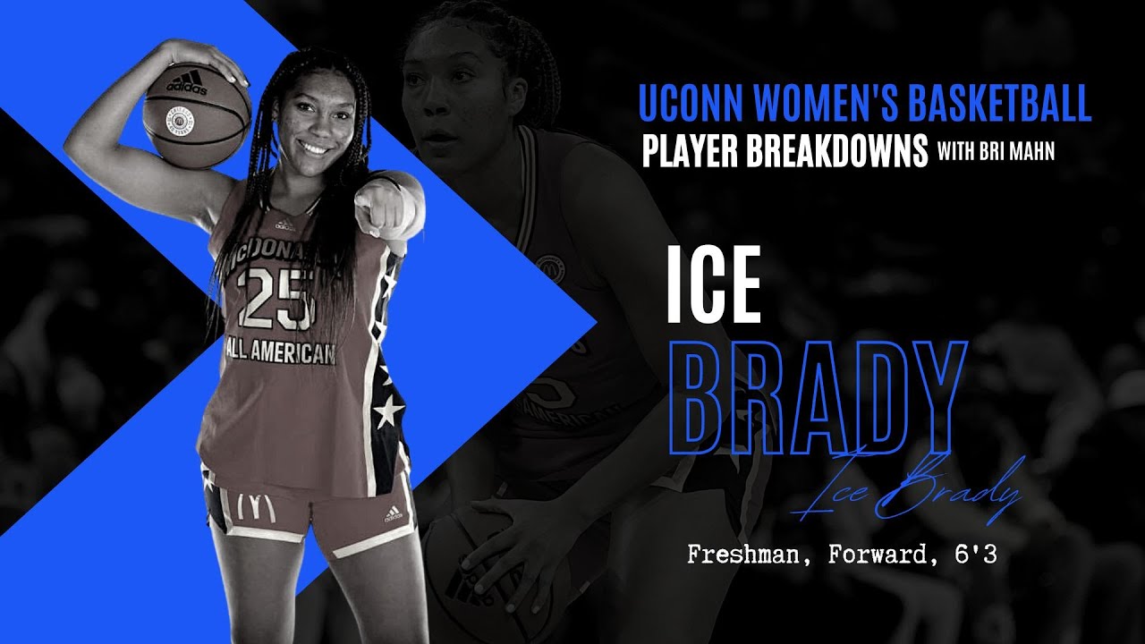 UConn Women's Basketball Player Breakdown: Ice Brady - YouTube