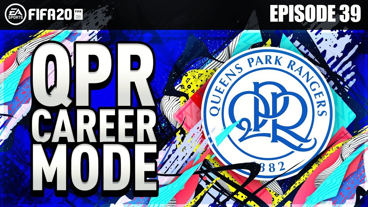 FIFA 20 QPR CAREER MODE! EUROPEAN FOOTBALL IS STILL ON THE CARDS - YouTube