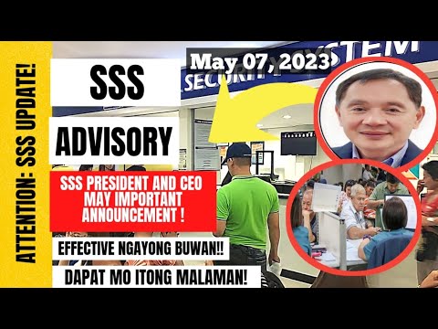 ⛔ SSS ADVISORY! SSS PRESIDENT MAY IMPORTANT ANNOUNCEMENT! EFFECTIVE ...