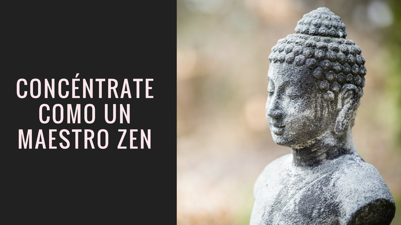 Este sencillo truco te permitirá concentrarte como un maestro Zen - YouTube
