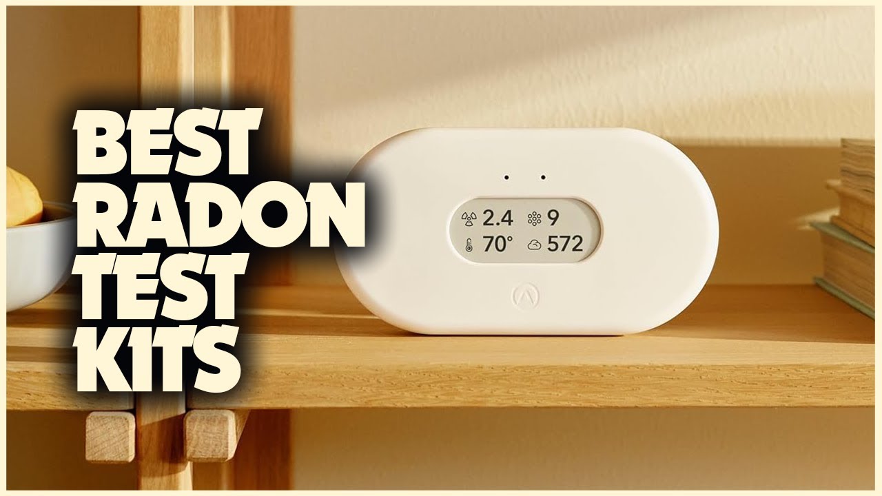 Top 5 Best Radon Test Kits to Keep Your Home Safe! - YouTube