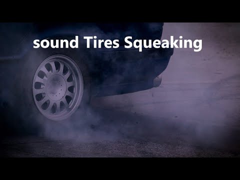 sound Tires Squeaking : The sound of car tires screeching - YouTube