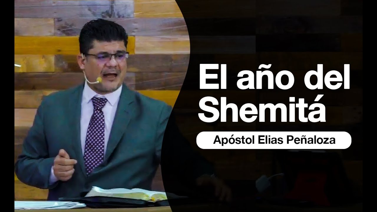 2022 El año del Shemitá | Elias Peñaloza - YouTube