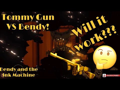 Bendy and the Ink Machine Getting the Tommy Gun - YouTube