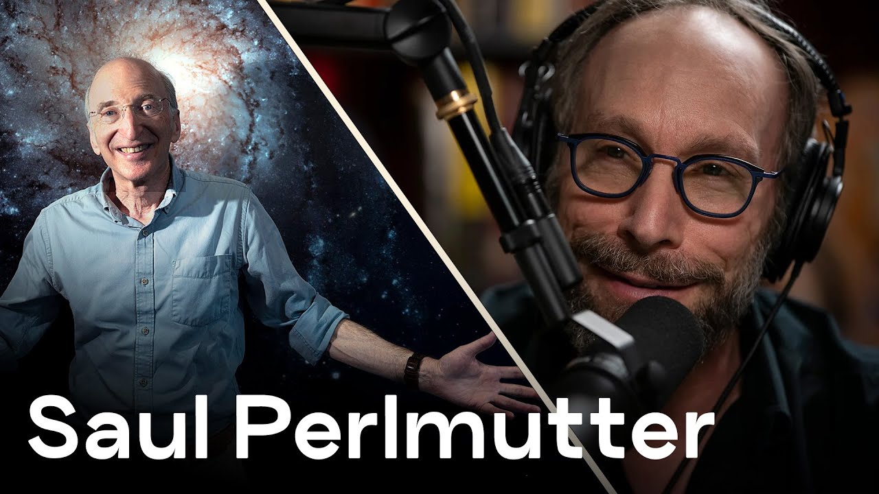 Saul Perlmutter: Expanding the Universe, Scientific Thinking, and ...