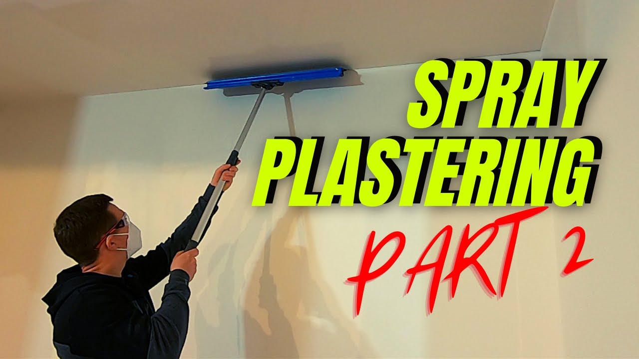 The Future Of Plastering PART 2 | Spray Plastering...THE FULL GUIDE ...